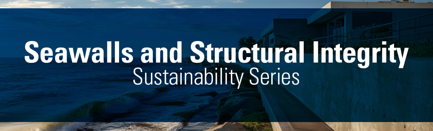 Sustainability Series - 2. Seawalls and Structural Integrity - Seawall ...