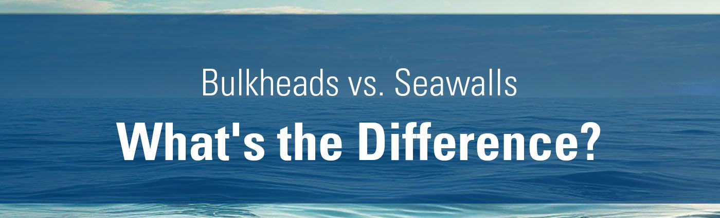 Bulkheads vs. Seawalls - What's the Difference? - Seawall Repair Network